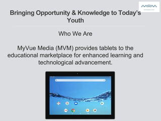 MyVue Media- Tablets | PPT