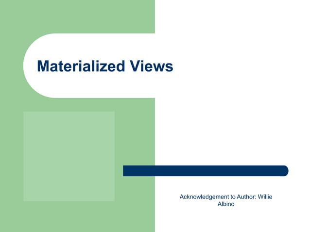 materialized view description presentation | PPT