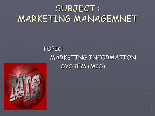 Marketing Information System (MIS) - BAF | PPT