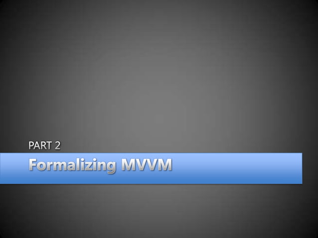 Real-world Model-View-ViewModel for WPF | PPTX | Computing | Technology & Computing