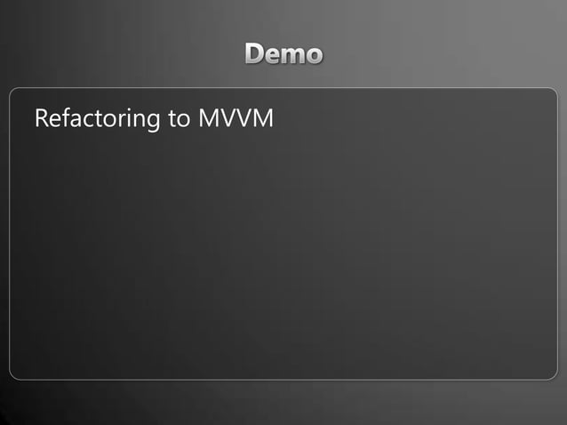 Real-world Model-View-ViewModel for WPF | PPTX | Computing | Technology ...