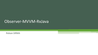 Observer-MVVM-RxJava | PPT
