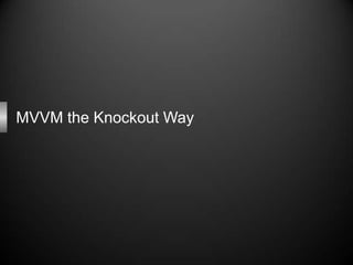 Mvvm knockout vs angular | PPT
