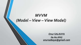 MVVM (Model View ViewModel) | PPT