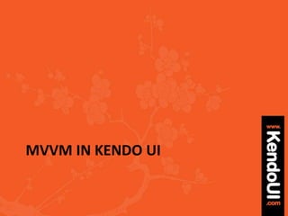 MVVM & Validation with Kendo UI | PPTX