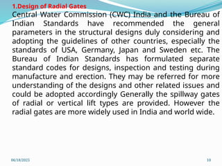 Design of hydro mechanical Radial gates. | PPTX