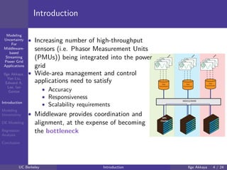 Modeling Uncertainty For Middleware-based Streaming Power Grid Applications | PPT