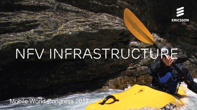 Mobile World Congress 2017 - Ericsson NFVi solution | PPT