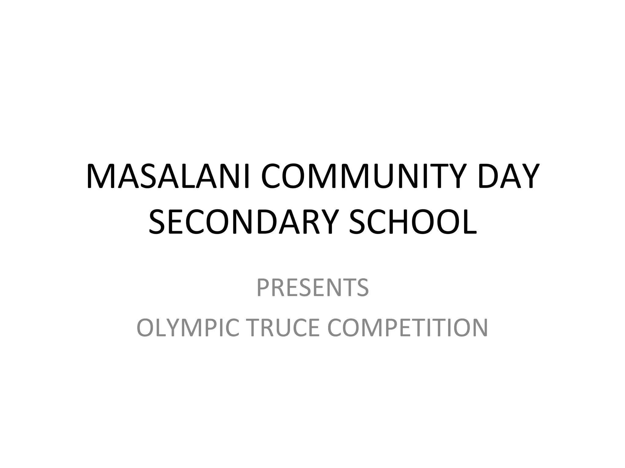 Mw_Masalani Community Day Secondary school_3s | PPT