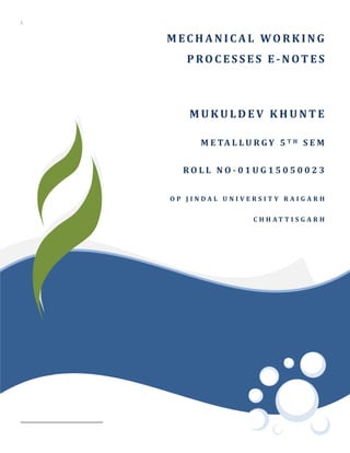 BASIC MECHANICAL WORKING PROCESSES /METAL FORMING | PDF