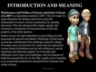 Maintenance and Welfare of Parents and Senior Citizens Act,2007 | PPTX