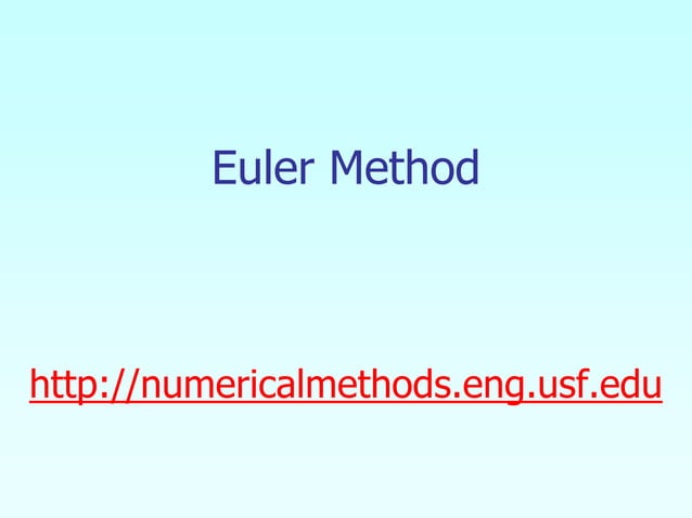 Euler Method of solving Initial value problems | PPT