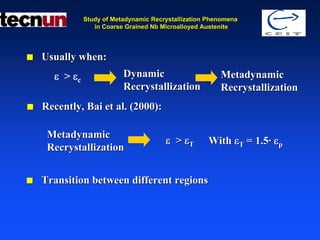 Study of Metadynamic Recrystallization Phenomena in Coarse Grained Nb ...