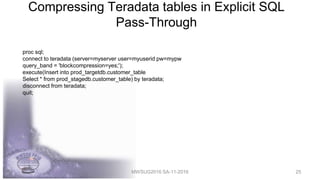 Accessing Teradata through SAS, common pitfalls, solutions and tips | PPTX