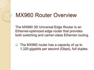 MX960 Router | PPTX