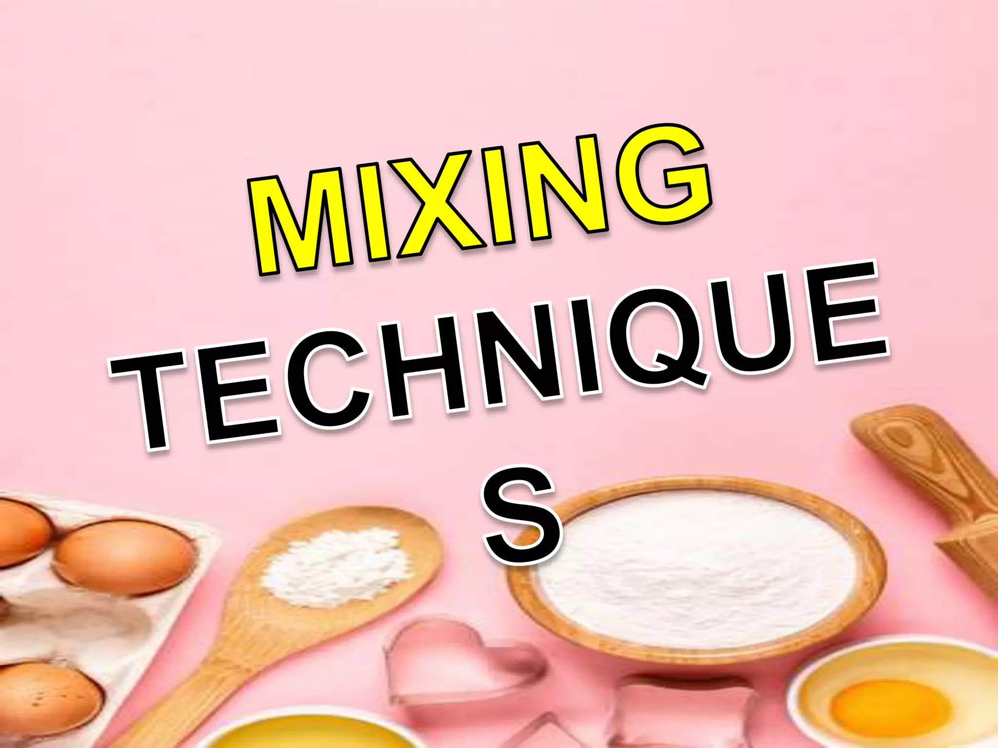 MXING TECHNIQUES.pptx