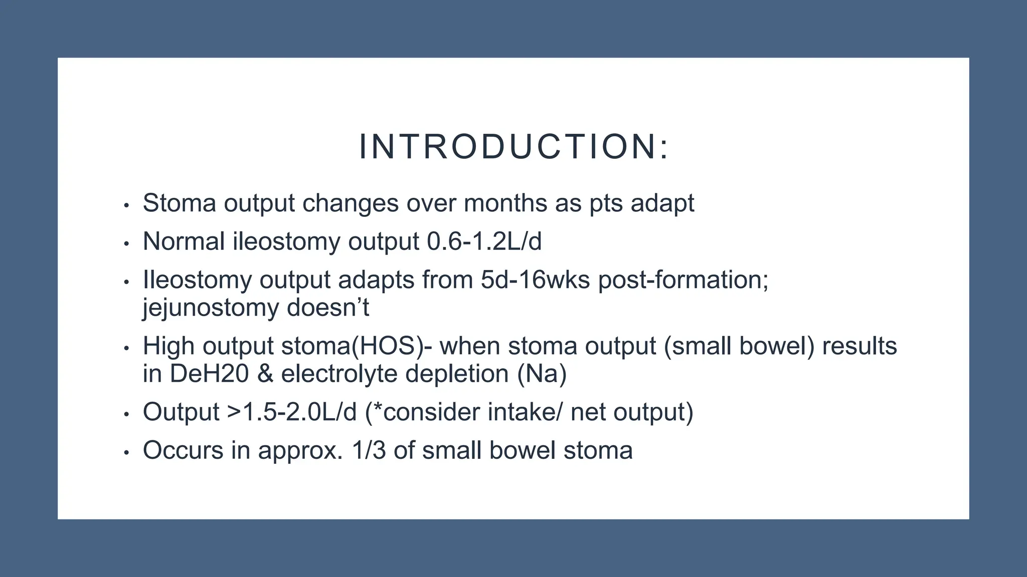 Management of Highoutput stoma in surgery | PPTX