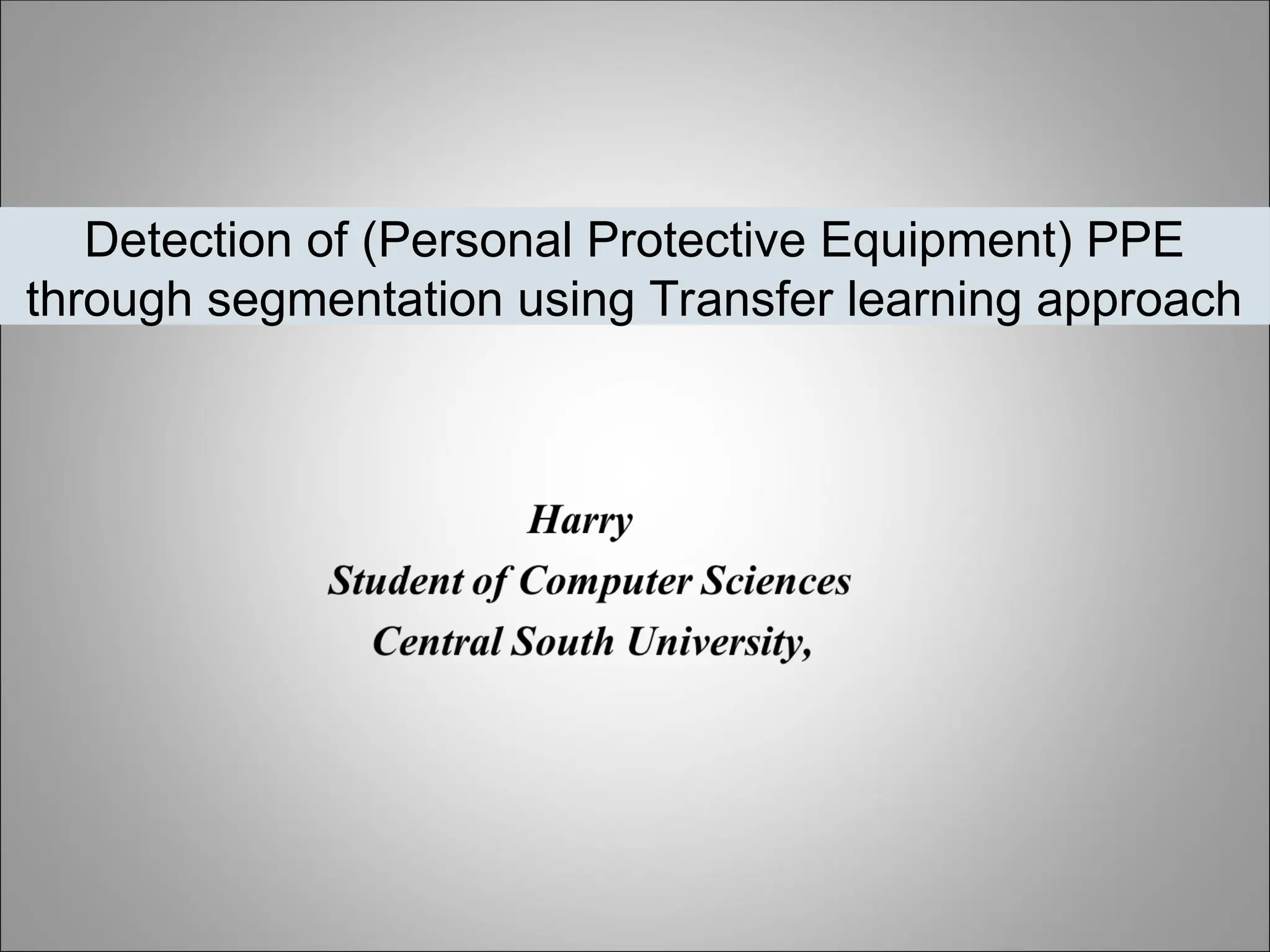 Detection of (Personal Protective Equipment) PPE through segmentation ...