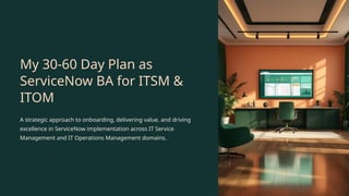 my initial,longterm plan for the servicenow implementation | PPTX