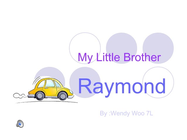 My Brother Raymond | PPT