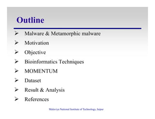 Metamorphic Malware Analysis and Detection | PPT