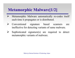 Metamorphic Malware Analysis and Detection | PPT