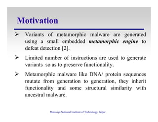 Metamorphic Malware Analysis and Detection | PPT