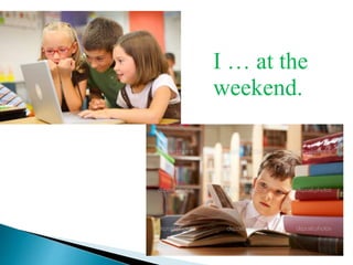 My free time at the weekend | PPTX