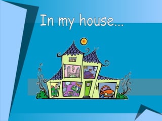My house-power point | PPT