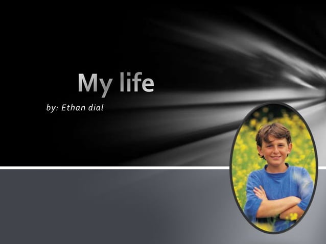 My life | PPT