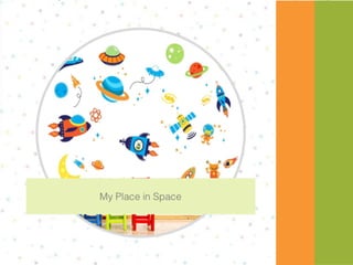 My place in space | PPT
