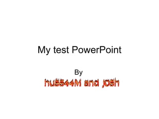 My Test Power Point | PPT