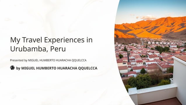 My-Travel-Experiences-in-Urubamba-Peru.pptx