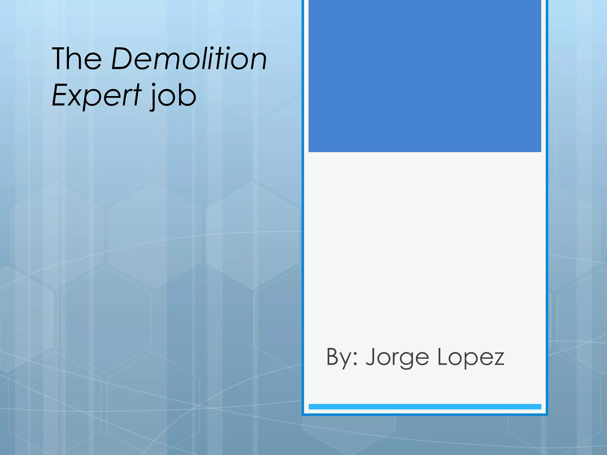 the demolition expert job | PPTX | Civil Engineering Industry | Industries