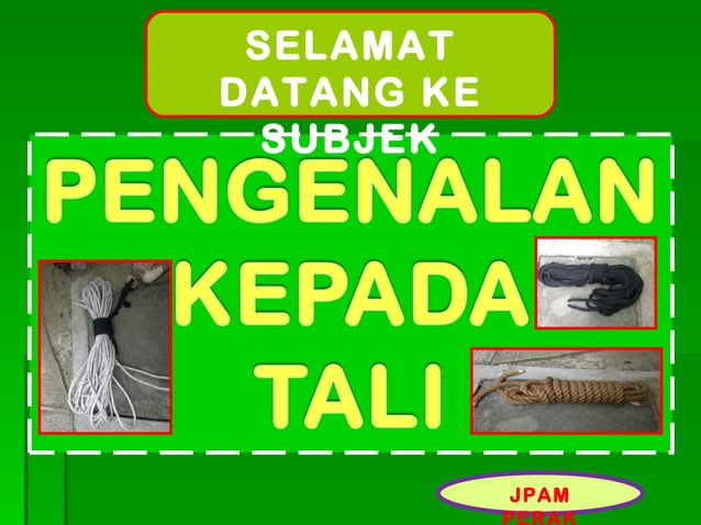My 2 pengenalan tali - ikatan & simpulan - t2 | PPT