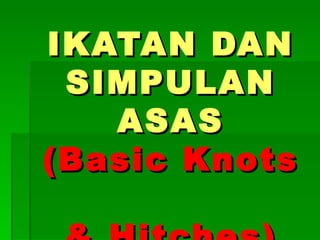 My 2 pengenalan tali - ikatan & simpulan - t2 | PPT