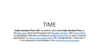 INDIAN TIME ABOUT TIME HOW CLOCKS ARE US | PPTX