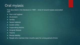 Myiasis in Ear Nose Throat and HNS .pptx
