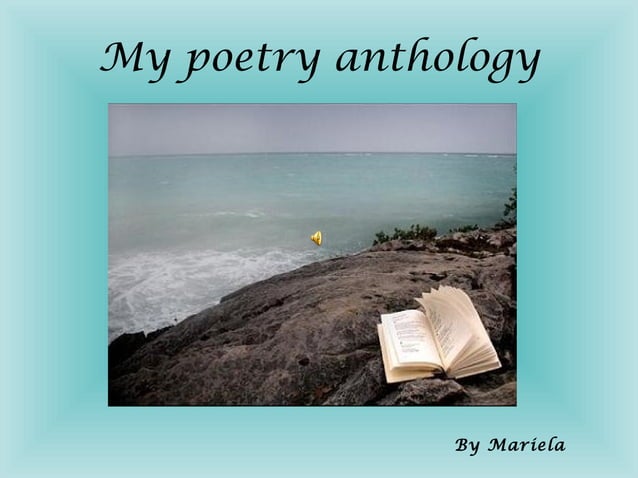 My poetry anthology | PPT | Poetry | Books and Literature