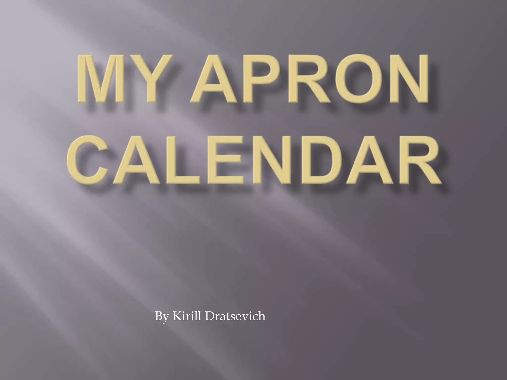 My apron calendar | PPT