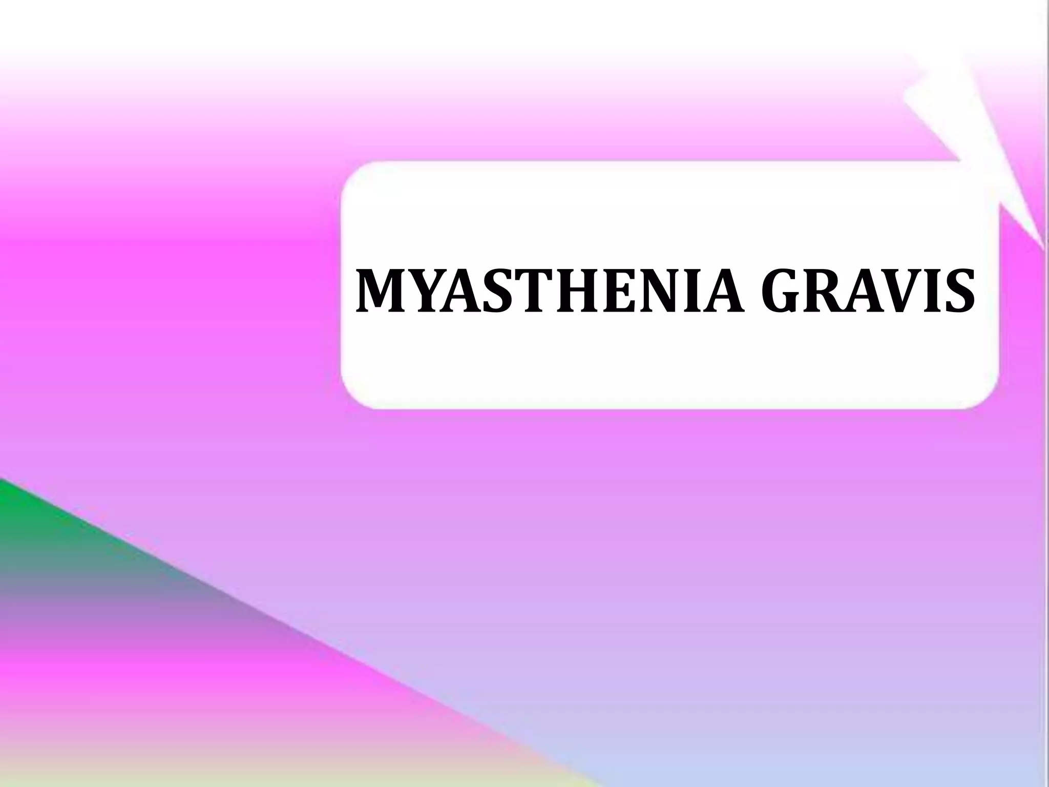 Myasthenia Gravis | PPTX