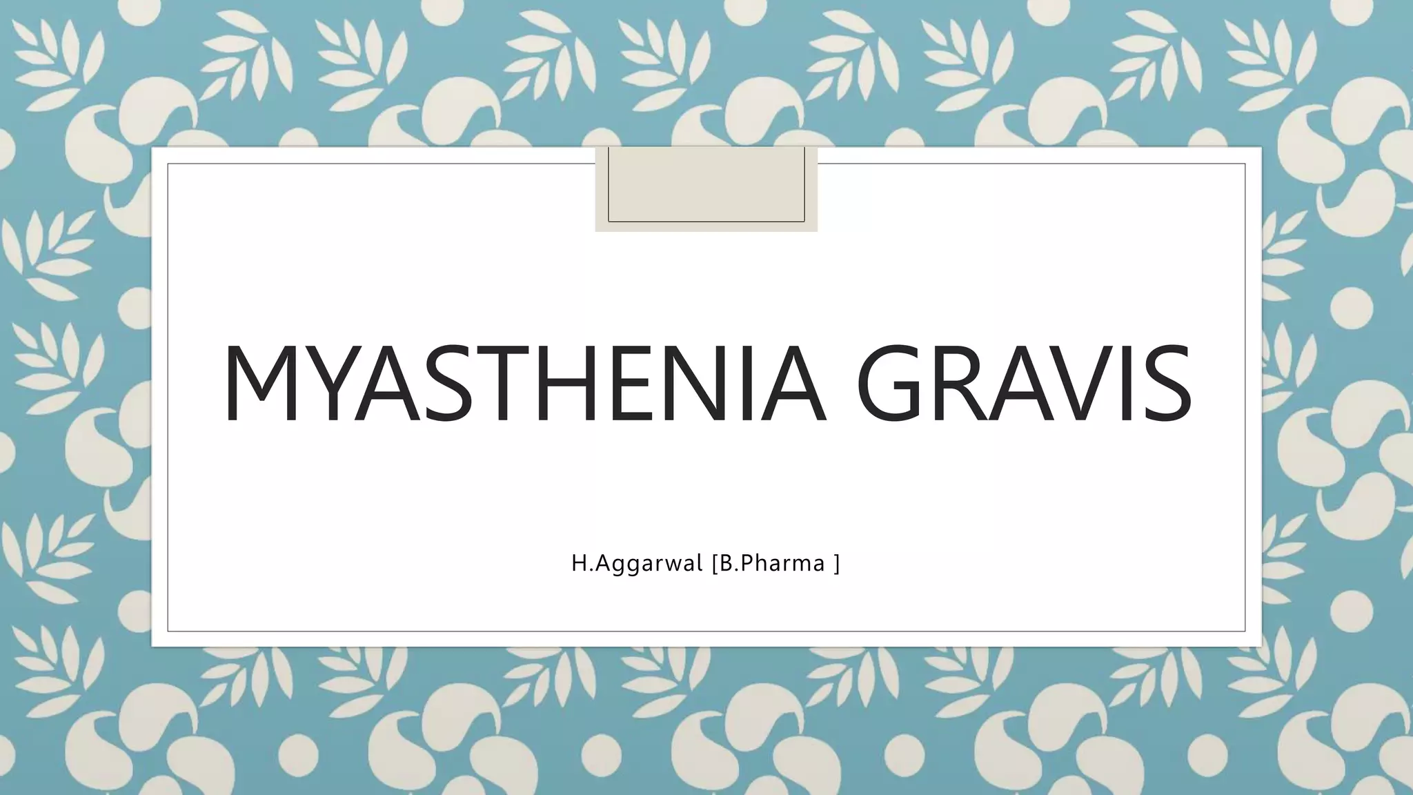 Myasthenia Gravis.pptx | Brain and Nervous System Disorders | Diseases ...