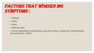 Myasthenia gravis signs and symptoms.pptx