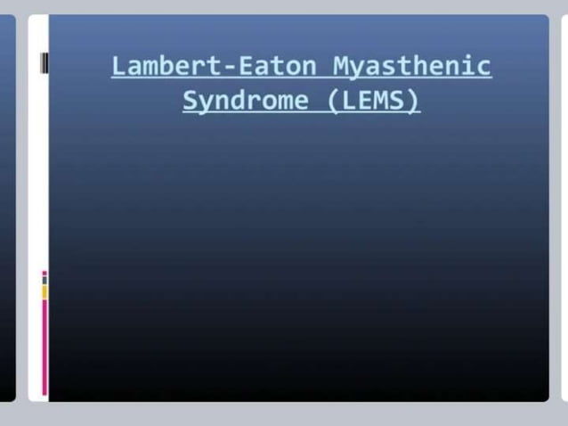 myasthenia gravis and lambert eaton syndrome.pptx | Diseases and Conditions | Medical Health
