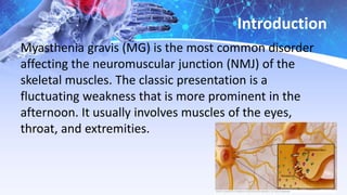myasthenia gravis ppt.pptx | Brain and Nervous System Disorders ...
