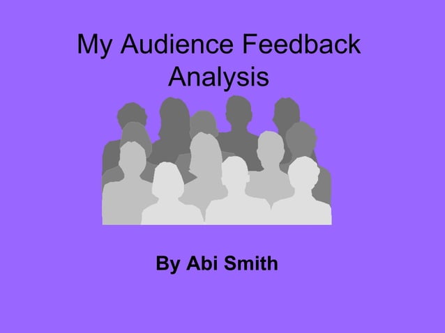 My audience feedback analysis | PPT