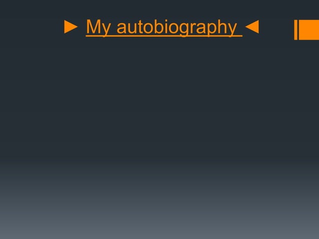 My autobiography | PPT