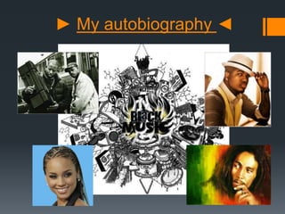 My autobiography | PPT