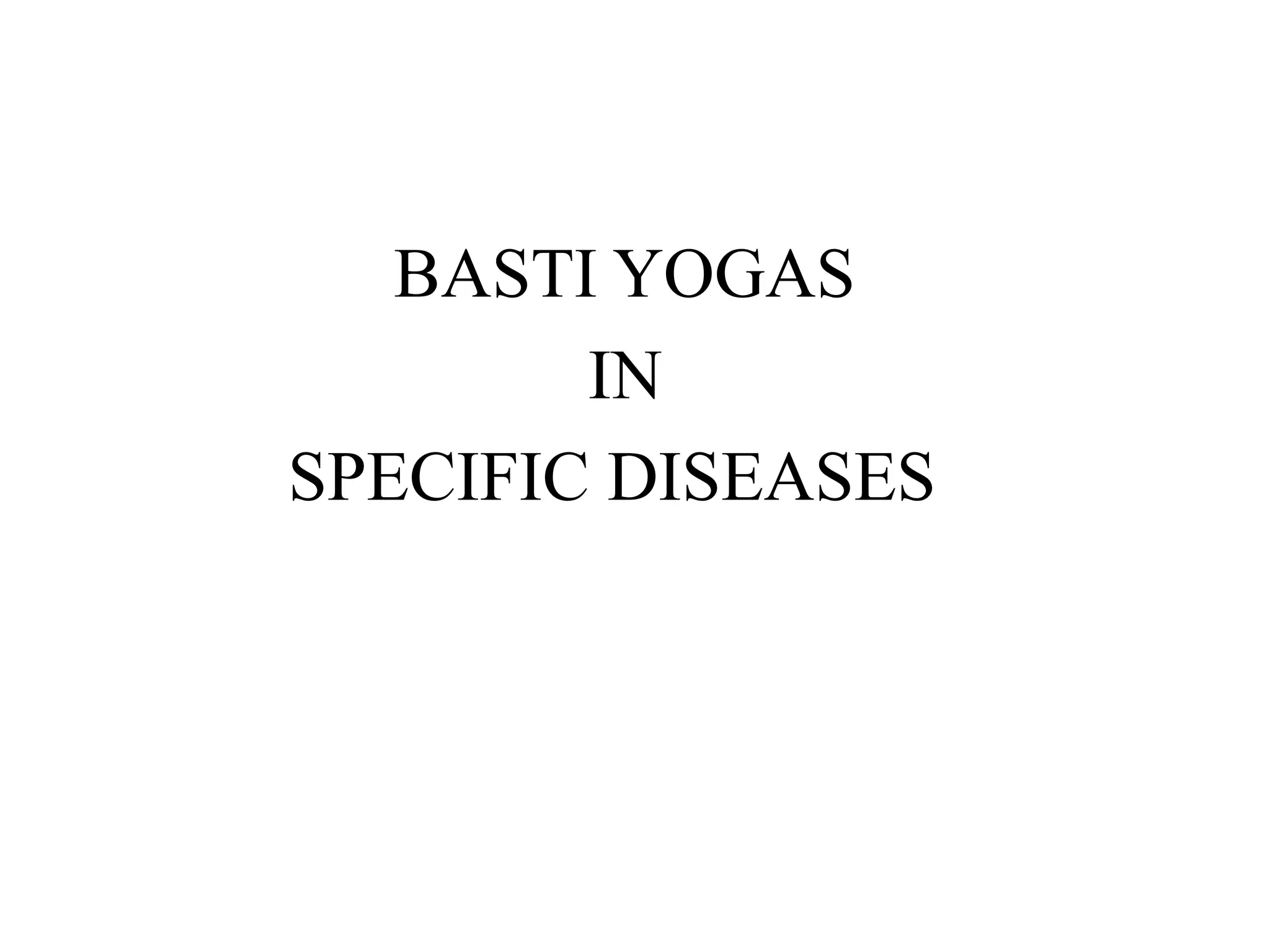 CLINICAL ASPECTS OF BASTI AND ITS MODE OF ACTION | PPTX