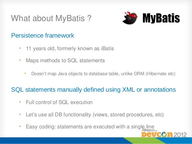 Using MyBatis in Alfresco custom extensions - Alfresco Devcon 2012